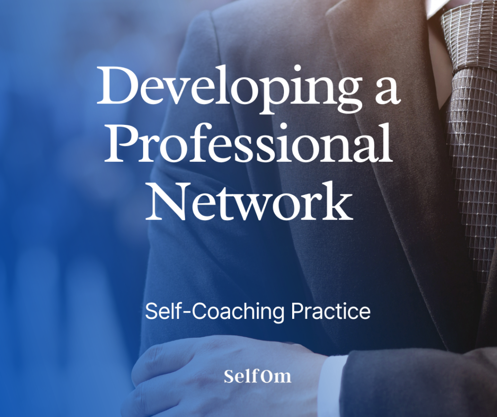 Developing A Professional Network | Self-Coaching 15 Min