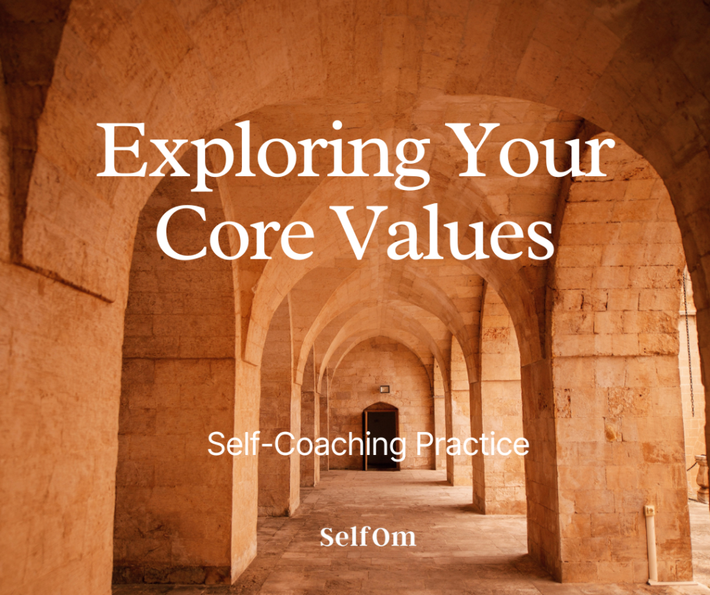Exploring Your Core Values | Self-Coaching Practice 2024 Exploring Your Core Values | Self-Coaching Practice 2024